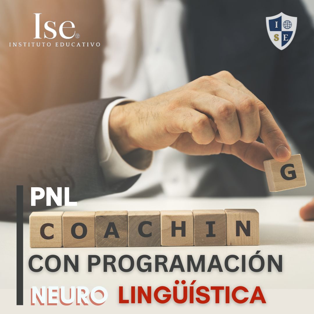 Coaching con programación neuro lingüística (PNL) – ISE Instituto Educativo